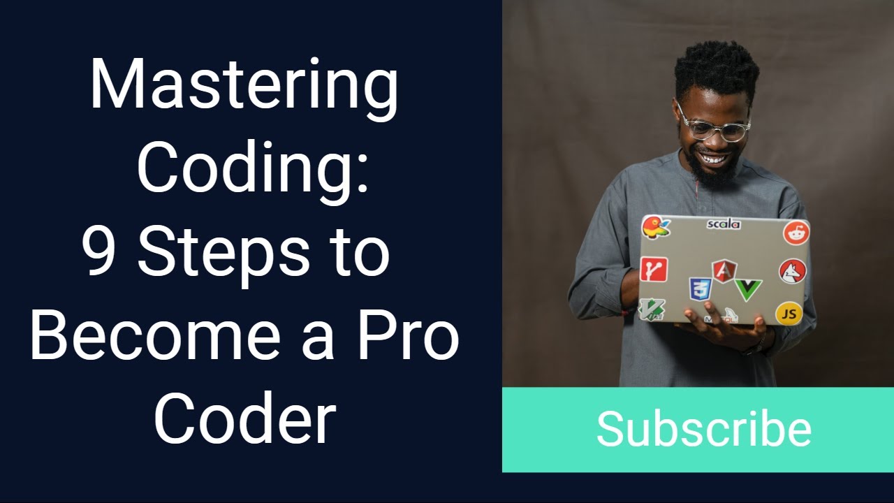 Mastering Coding 9 Steps To Become A Pro Coder Youtube