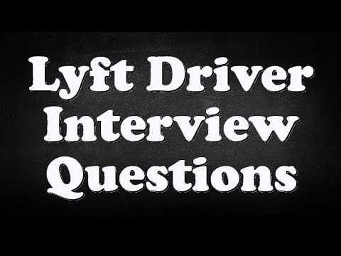 Lyft Driver Interview Questions Youtube