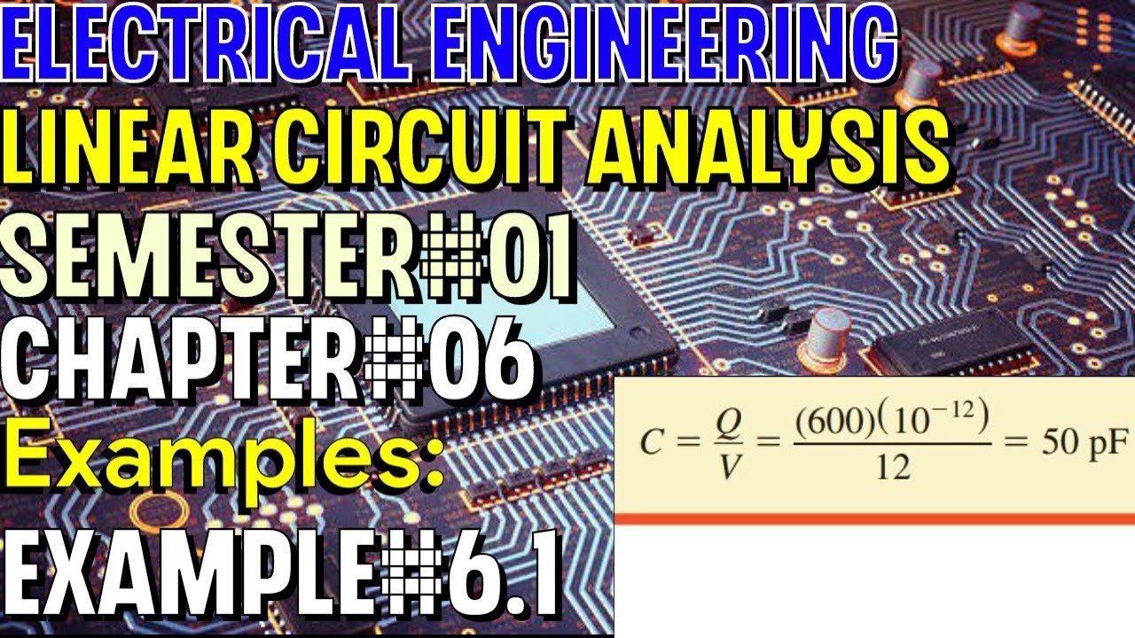 Linear Circuit Analysis Chapter 06 Example 6 1 Basic Engineering