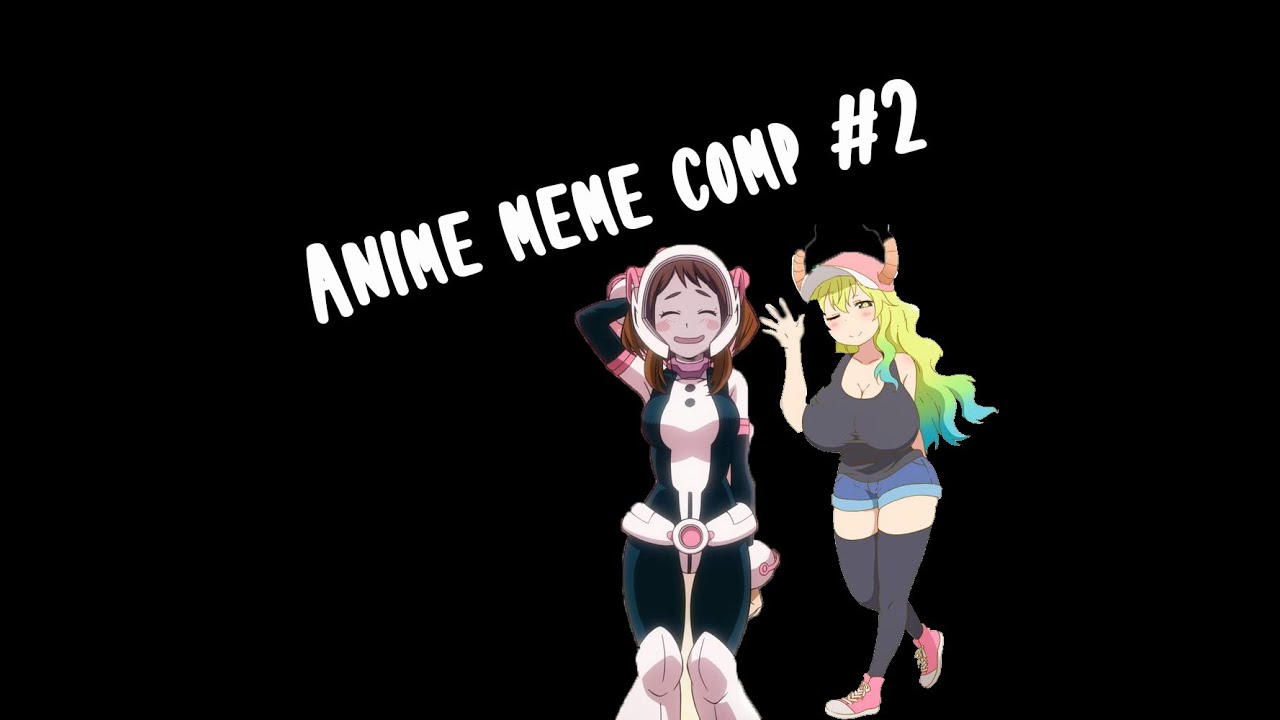 Anime Meme Compilation 2 Best Anime Memes Funny Hood Anime Memes