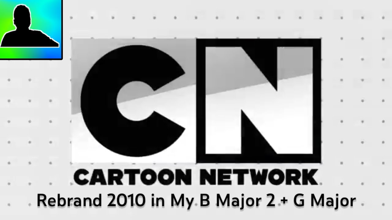 Cartoon Network Rebrand 2010 In My B Major 2 But G Major Version Youtube