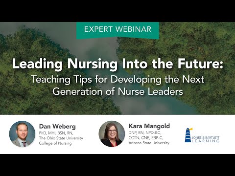 Leading Nursing Into The Future Teaching Tips For Developing The Next