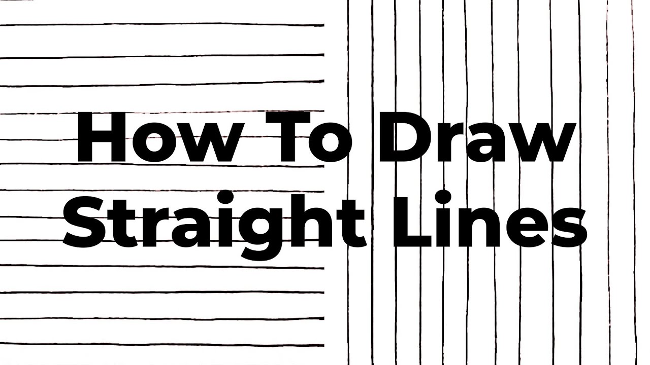 How To Draw A Straight Line By Hand