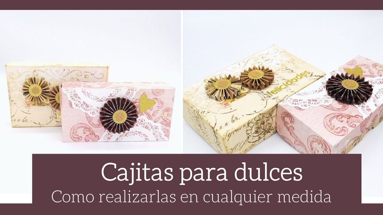 Cajitas Para Dulces Tutorial Lluna Nova Scrap Youtube
