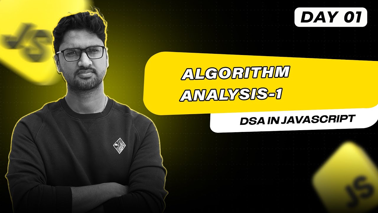 Algorithm Analysis 1 Dsa In Javascript Vishwa Mohan Youtube