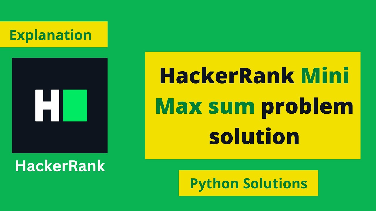 Hackerrank Mini Max Sum Problem Solution In Python Programming With