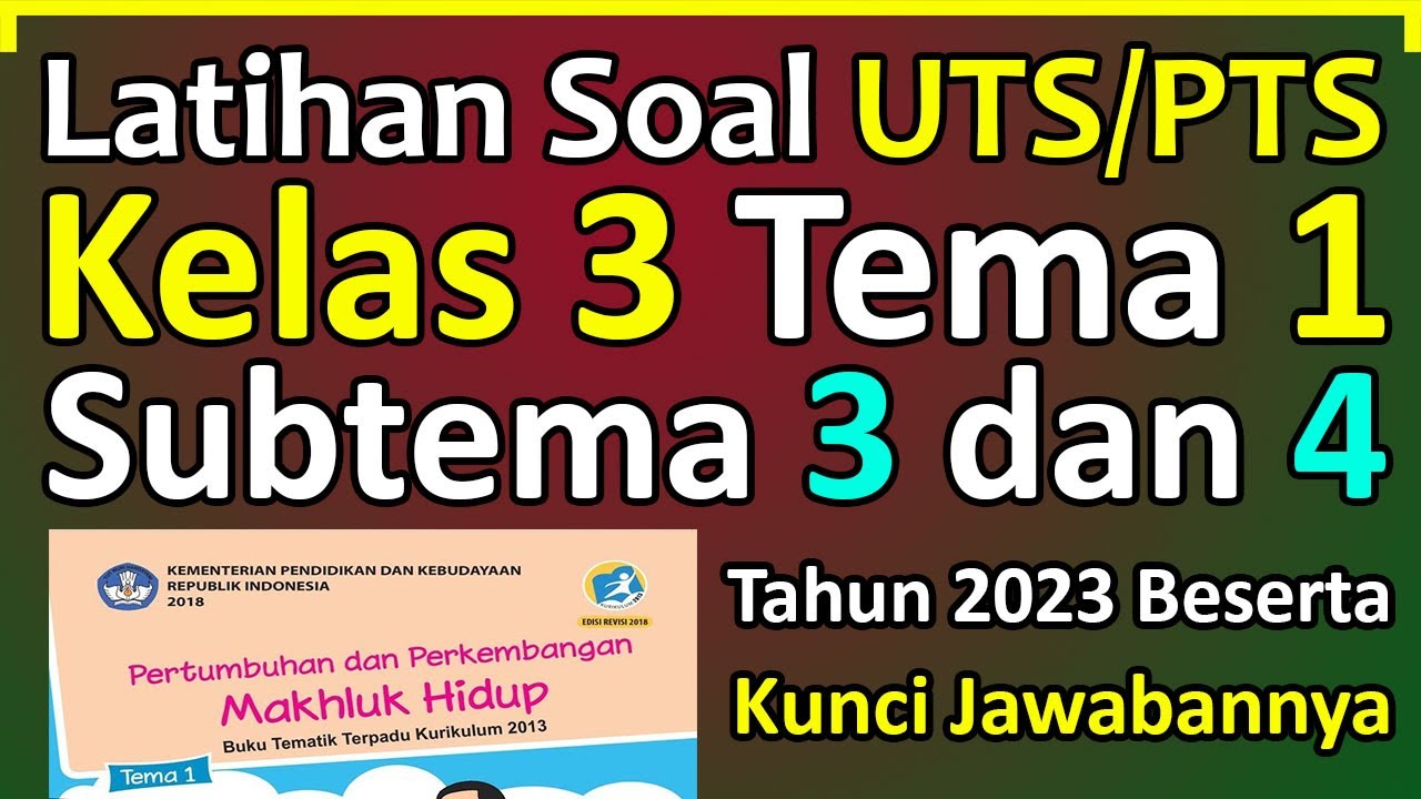 Latihan Soal Pts Uts Kelas 3 Sd Mi Tema 1 Subtema 3 Dan 4 Di Tambah
