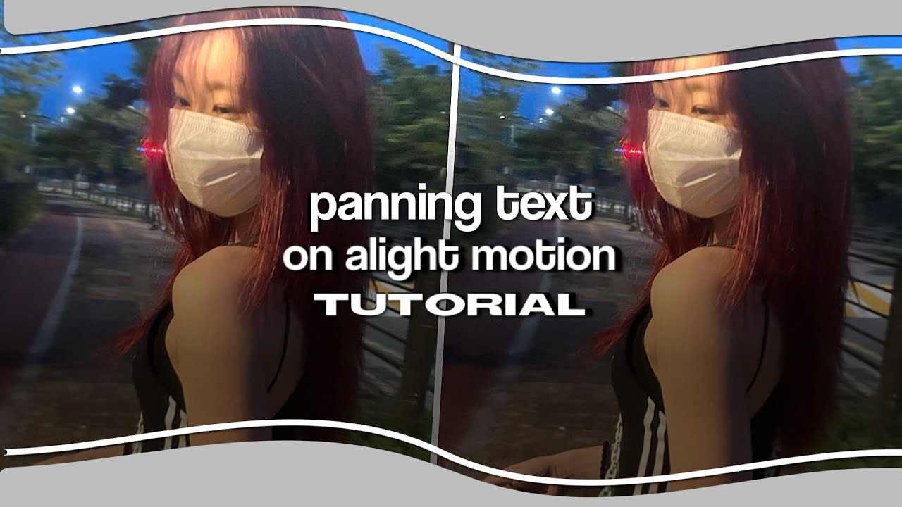 Panning Text On Alight Motion Tutorial Youtube