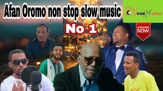 Afan Oromo Slow Non Stop Music No 1 Sirboota Afaan Oromo Lallaafoo ...