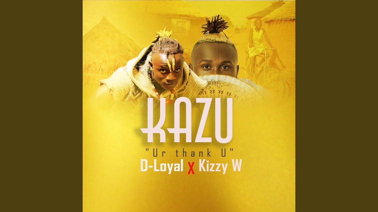 Kazu Feat Kizzy W Youtube Music