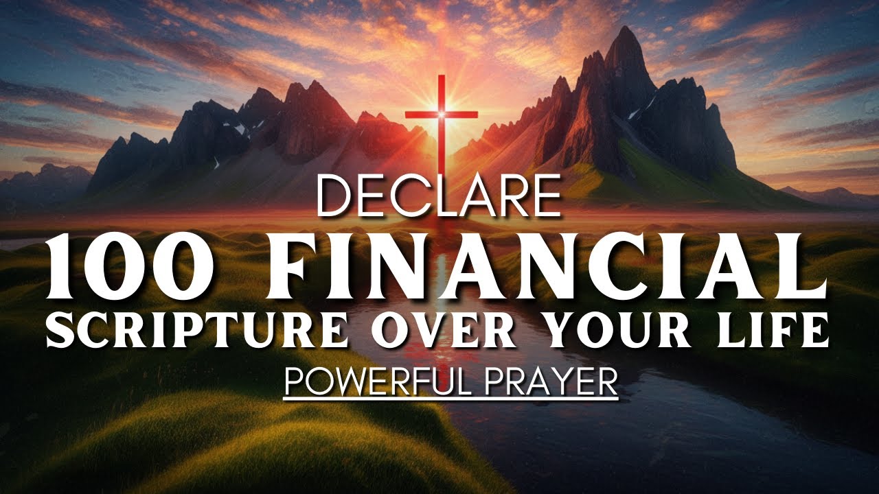 100 Powerful Scriptures For Financial Freedom Powerful Prayer Youtube