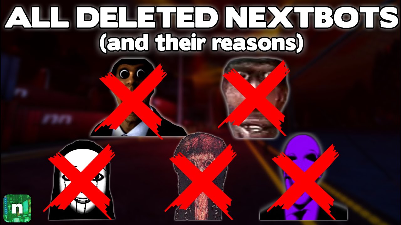 All Deleted Nextbots In Nico S Nextbots And Their Reasons Roblox