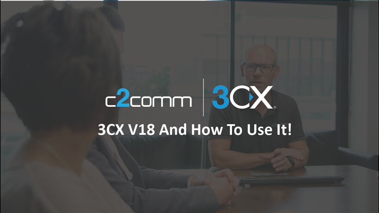 3cx V18 Desktop Application Overview Youtube
