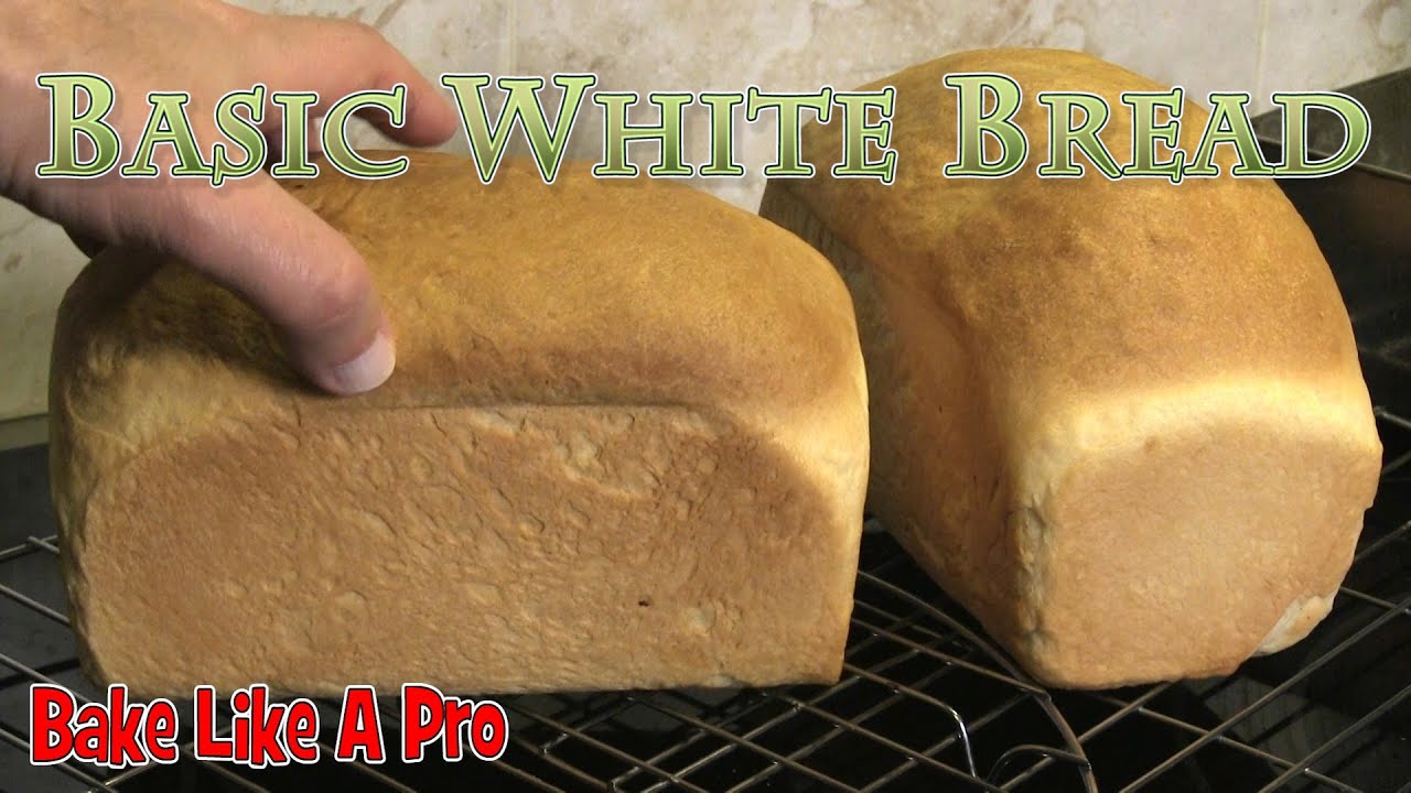 How To Make Basic White Bread Part 1 Youtube