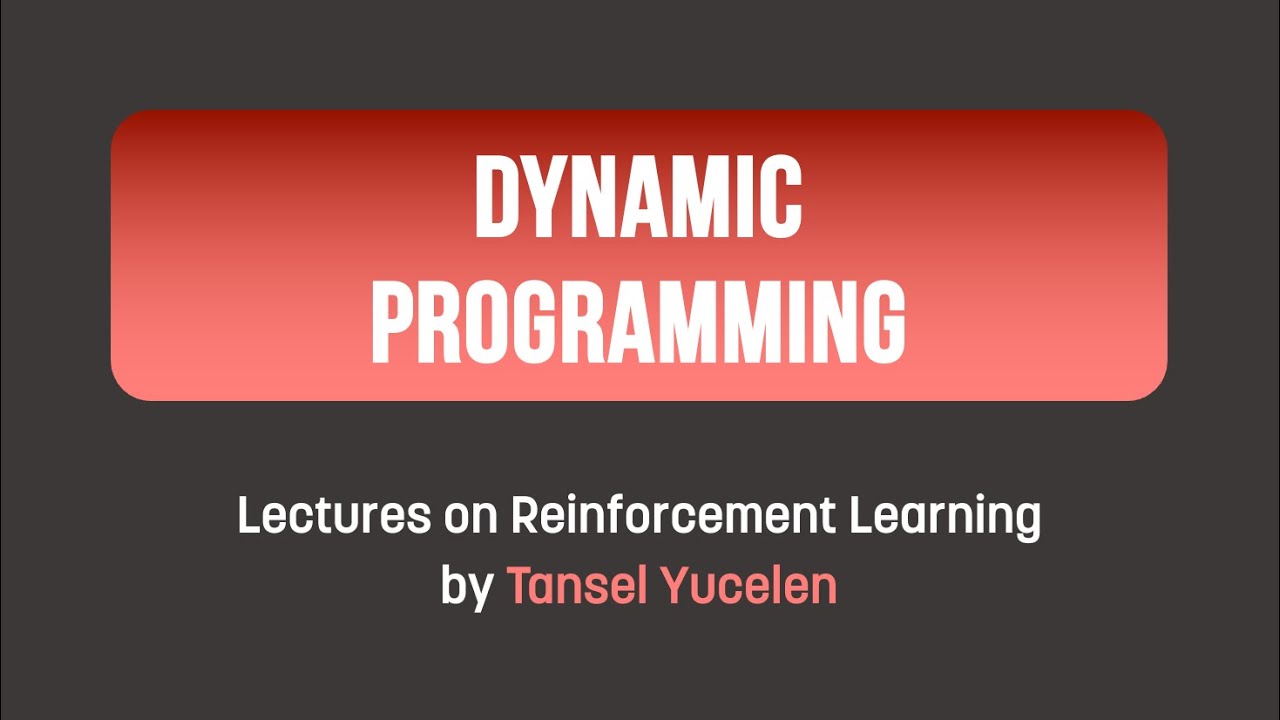 Dynamic Programming Lectures On Reinforcement Learning Youtube