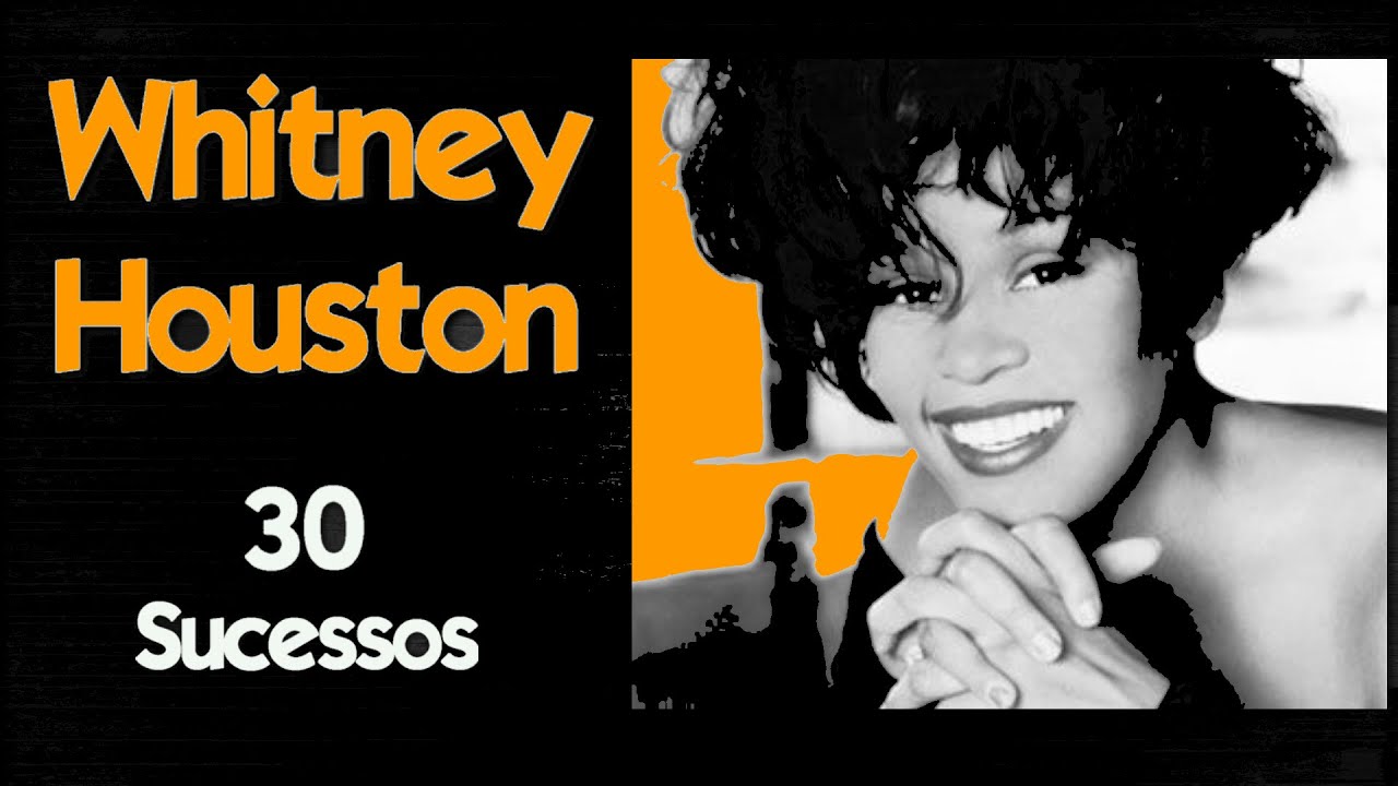 W H I T N E Y H O S T O N 30 Sucessos Bonus Remix Youtube Music
