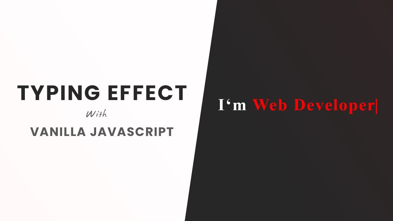 Typing Effect With Vanilla Javascript Youtube