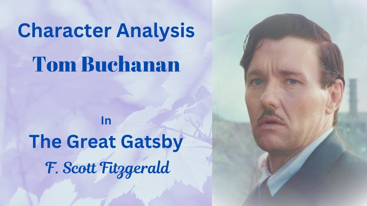 Character Analysis Tom Buchanan In The Great Gatsby By F Scott