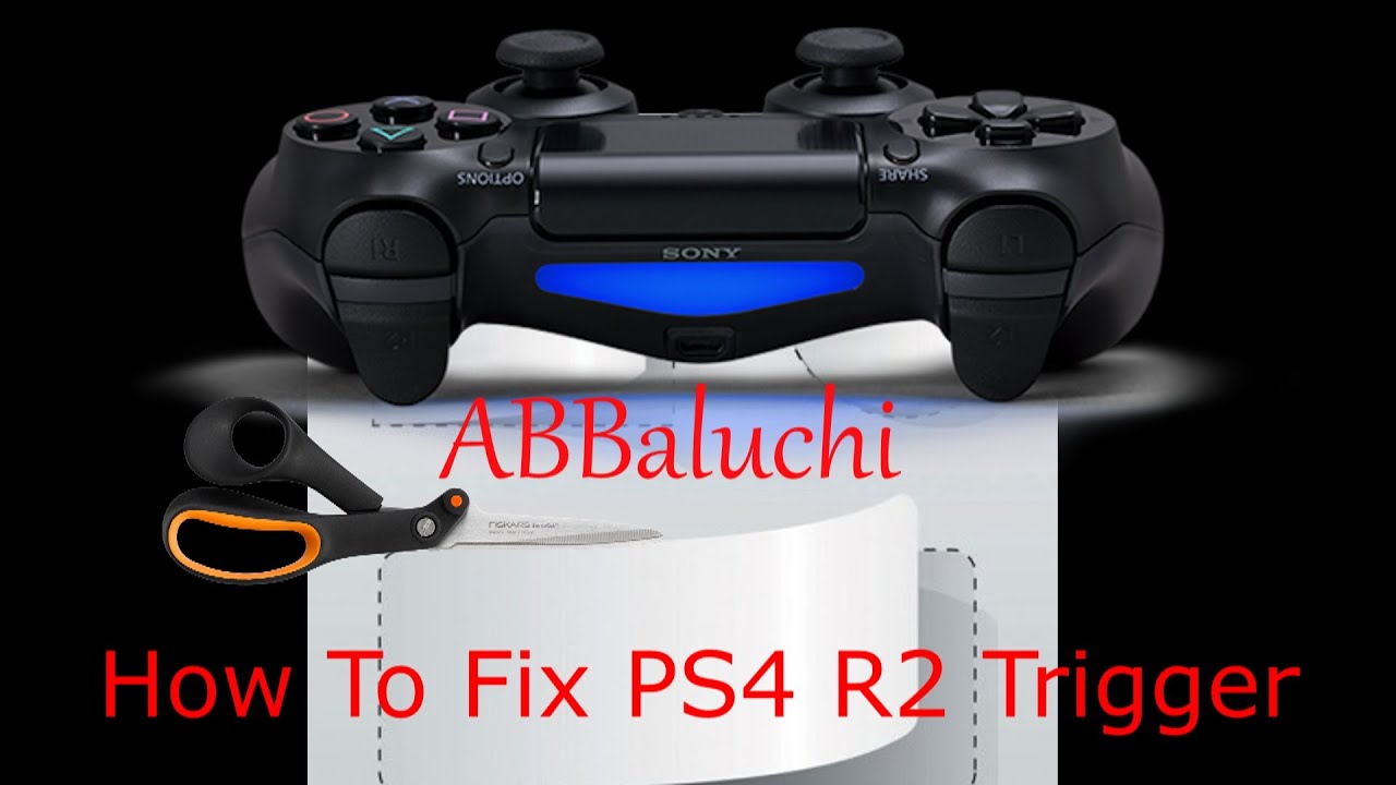 How To Fix Ps4 Controller R2 Trigger Youtube
