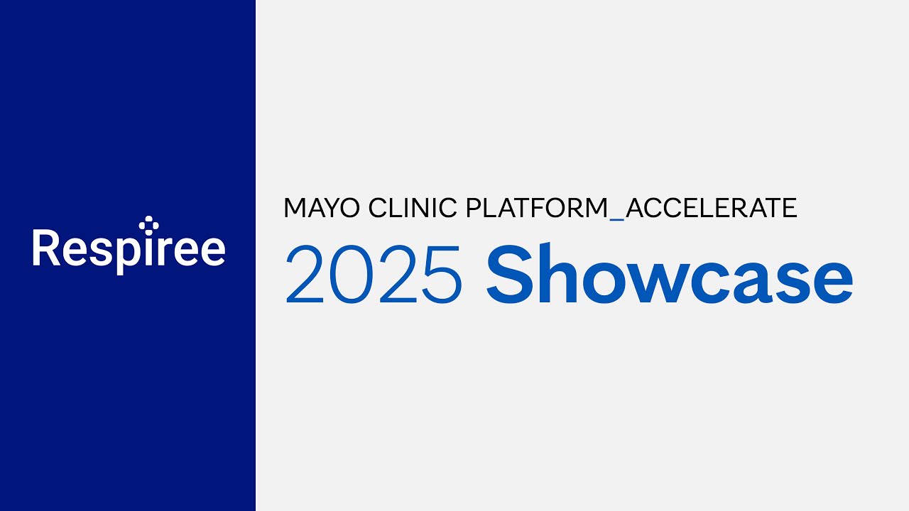 Mayo Clinic Platform Accelerate Showcase 2025 Respiree Youtube