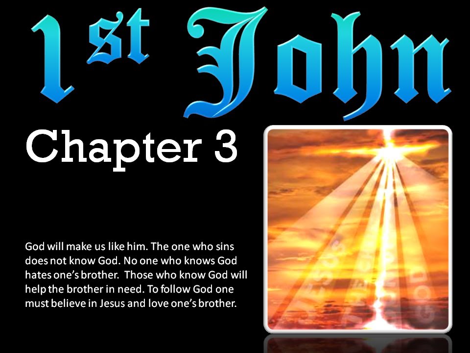 1 John Chapter 3 Youtube