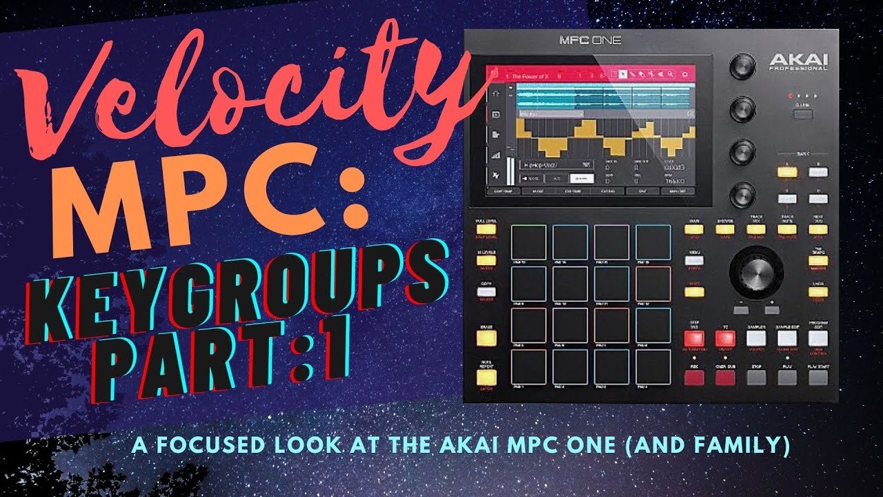 Mpc Keygroups Pt 1 Refining Samples As A Synth Preset Mpc One Live X