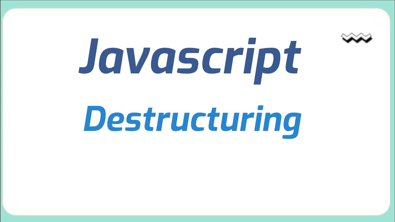 Destructuring In Javascript Youtube