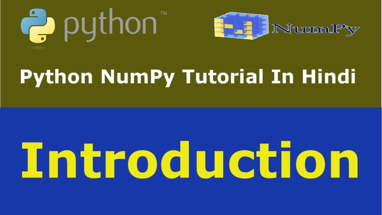 Python Numpy Tutorial 1 Introduction Hindi Youtube