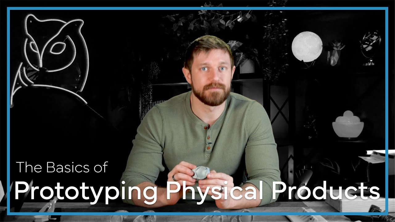 The Basics Of Prototyping Physical Products Product Design Education
