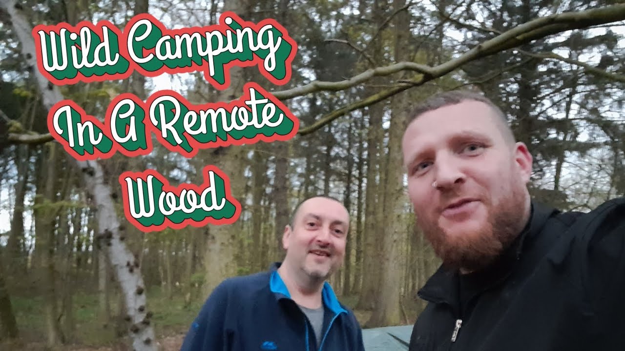 Wild Camping In A Remote Wood Youtube