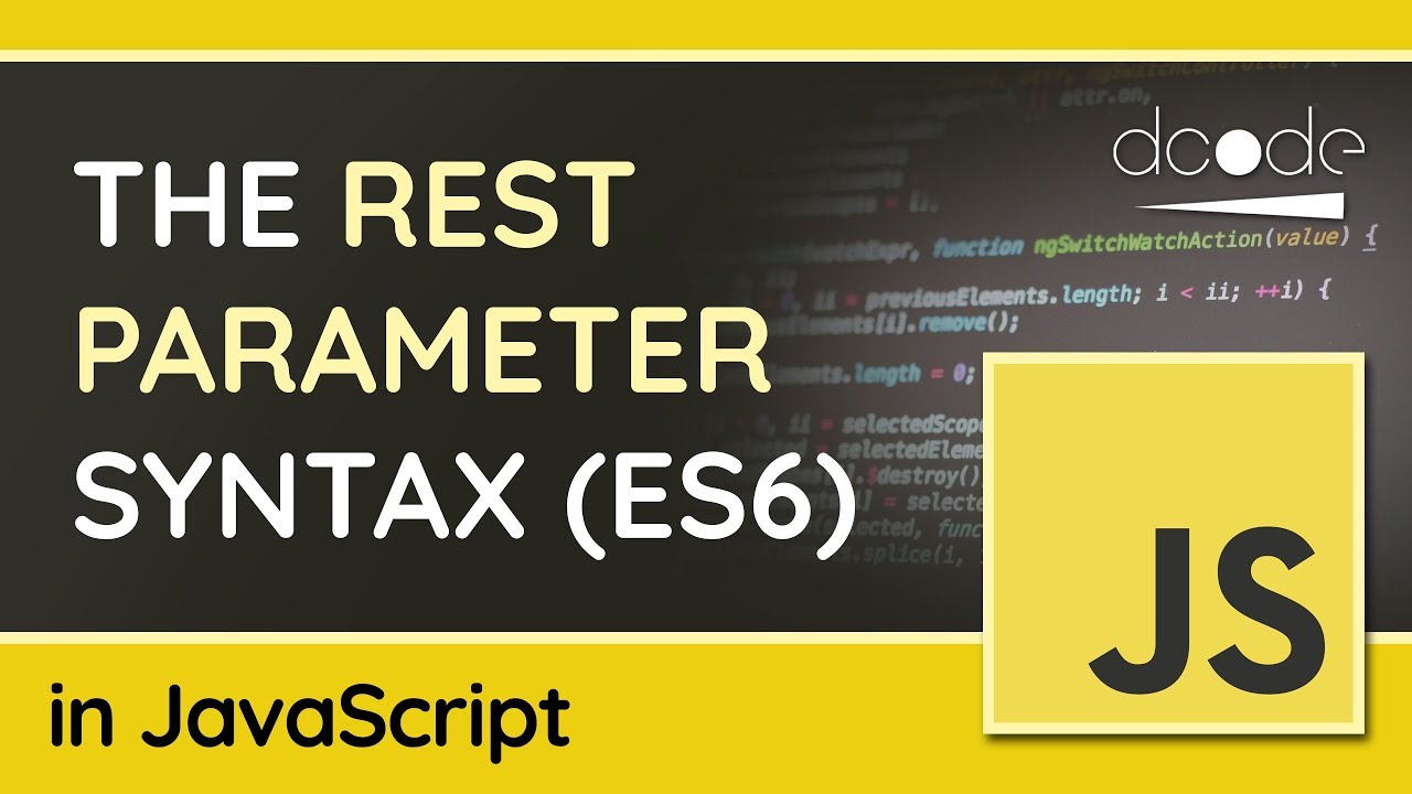 Es6 Rest Parameters Javascript Tutorial Youtube