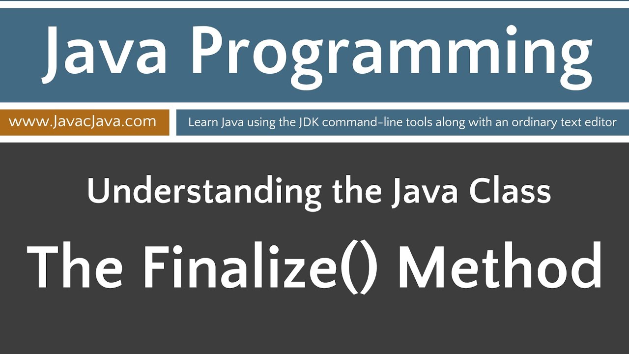 Learn Java Programming The Finalize Method Tutorial Youtube