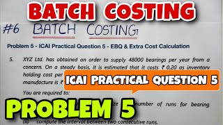5 Batch Costing Problem 4 B Com Cma Ca Inter By Saheb Academy Saheb