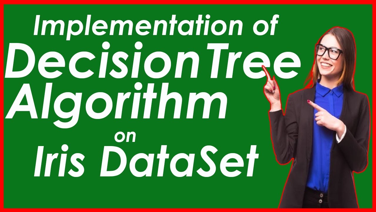 Implementation Of Decision Tree On Iris Data Set Decision Tree