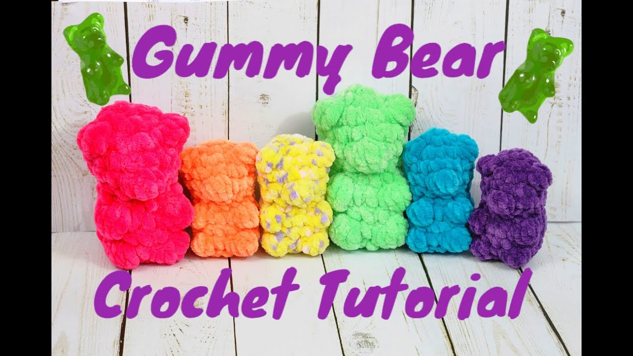 Easy Crochet Gummy Bear Plushie Tutorial Youtube