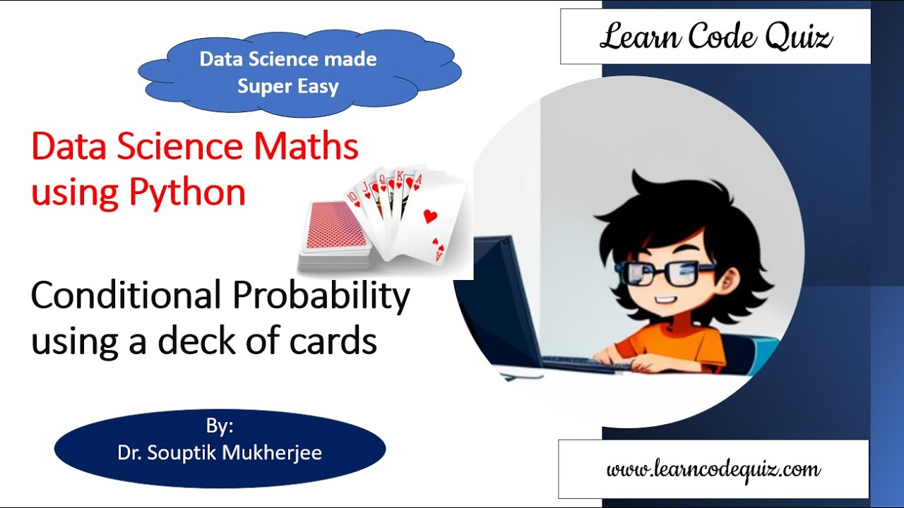 Data Science Maths Using Python Conditional Probability Using A Deck