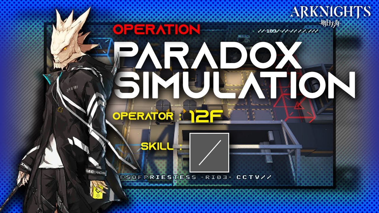 Arknights Paradox Simulation 12f Youtube