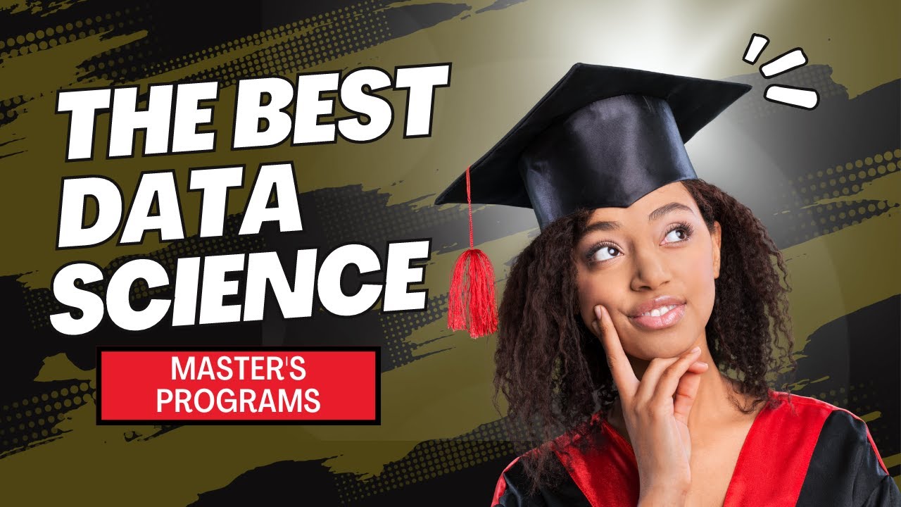 30 Best Data Science Master S Programs For 2023 Youtube