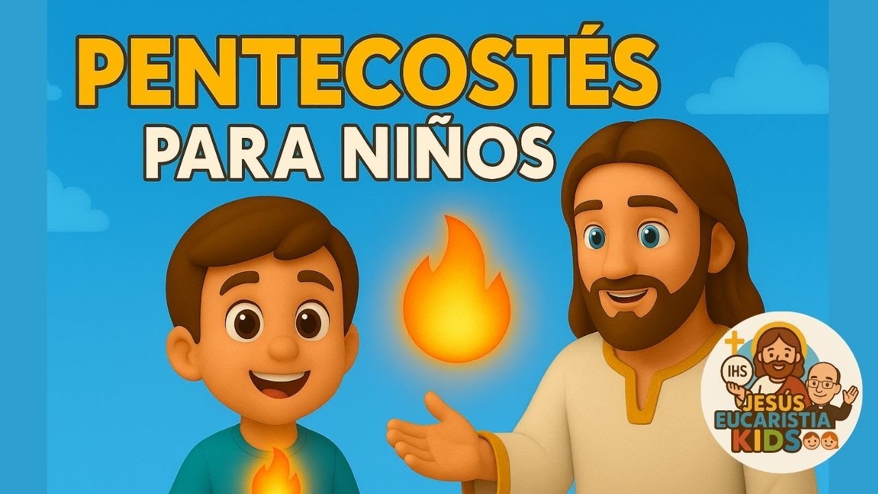 Pentecostés Para Niños El Espíritu Santo Y Sus 7 Dones Explicados Con