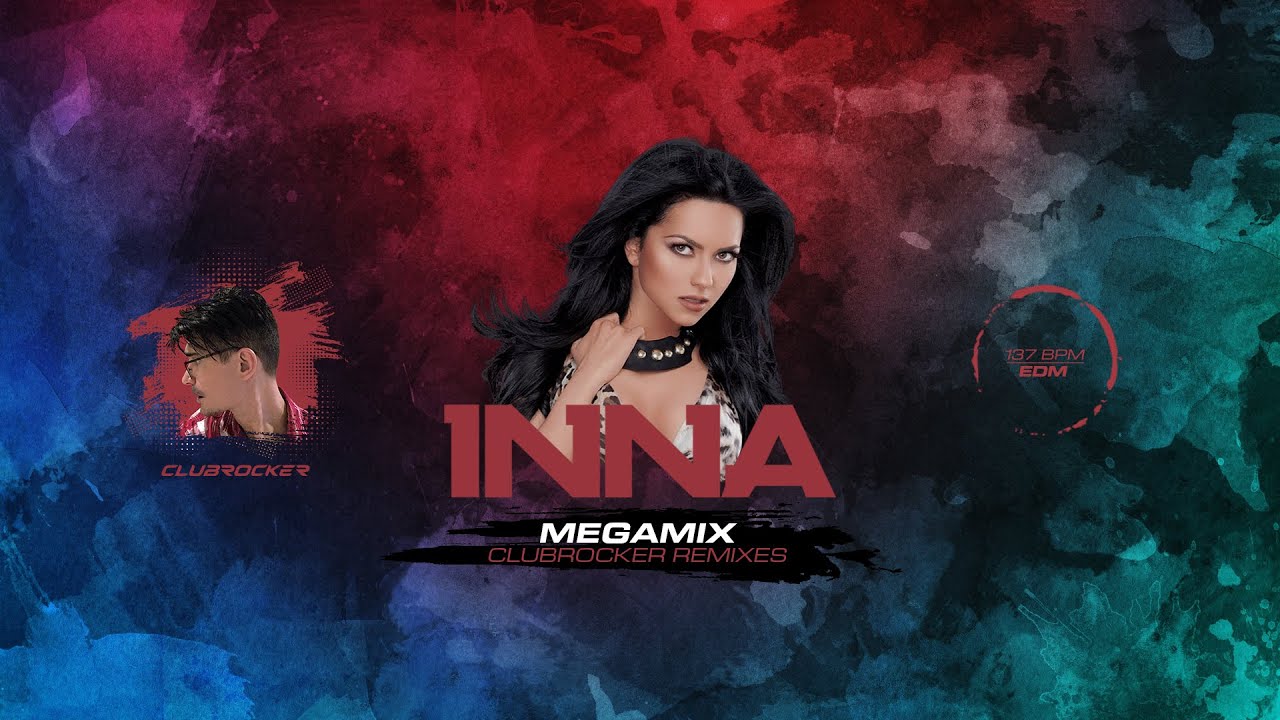 Inna 10 Minutes Sun Is Up Un Momento Clubrocker Remixes Megamix
