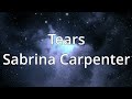 Sabrina Carpenter Tears Lyrics Video One Hour Loop Your Lyrics Zone Mp3 ...