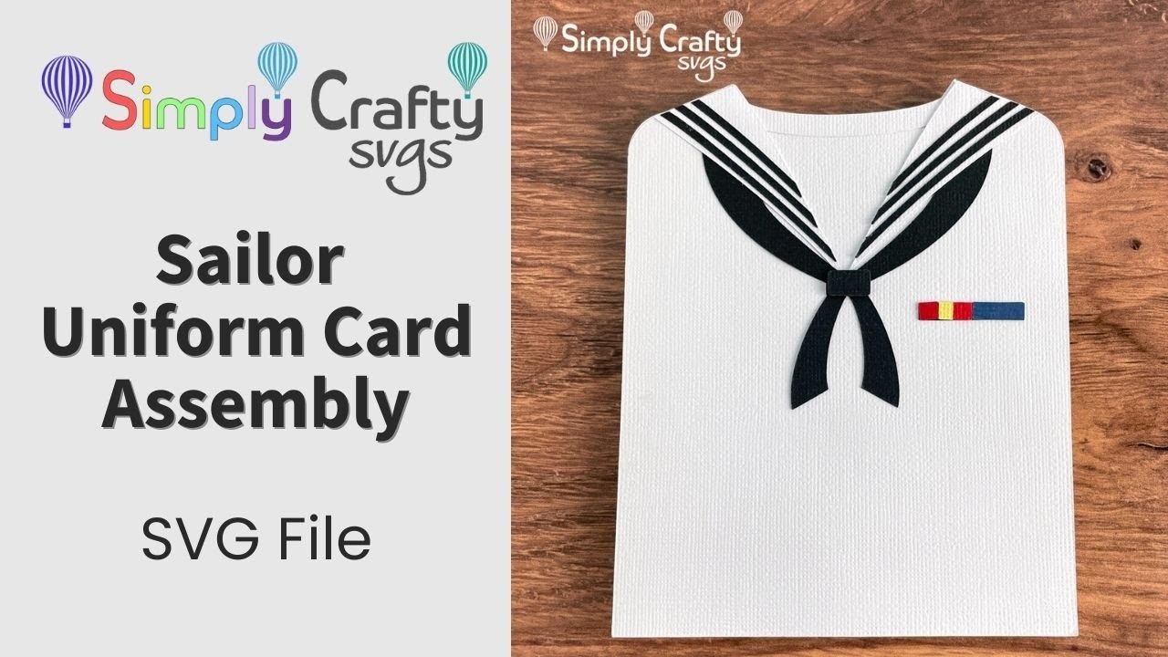 Sailor Uniform Card Assembly Svg File Navy Bootcamp Card Youtube