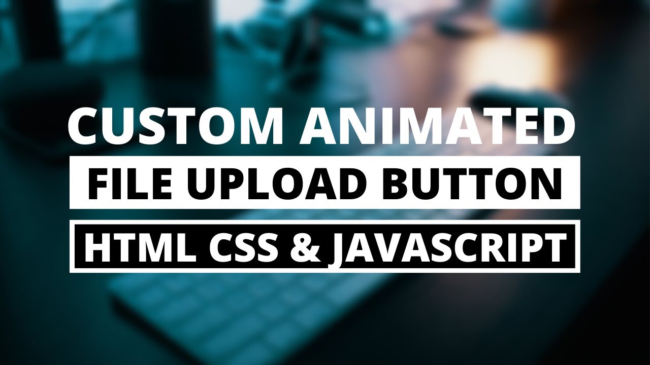 Custom File Upload Button In Html Css Javascript Codingnepal Youtube
