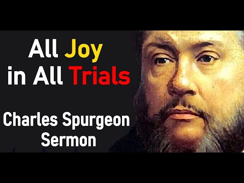 Dynamic Savior All Joy In All Trials Charles Spurgeon Video Sermon