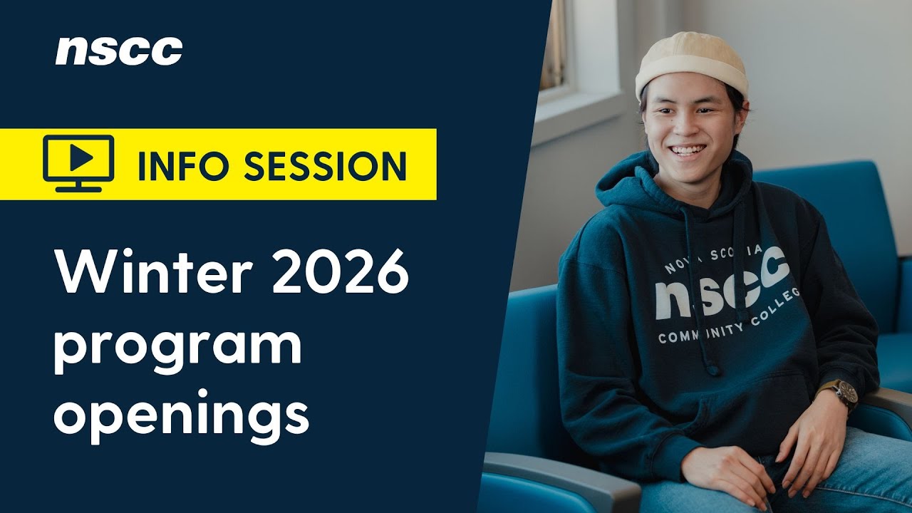 Nscc Info Session Winter 2026 Program Openings Youtube