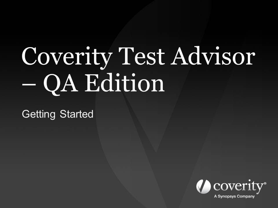 Getting Started Coverity Test Advisor Qa Edition Youtube