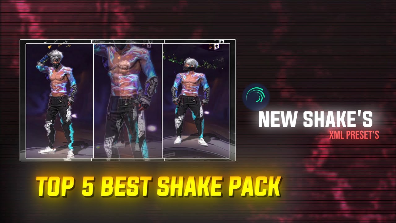 Top 5 Shakes Xml Preset S Freefire New Shakes Pack Ff Shakes Free