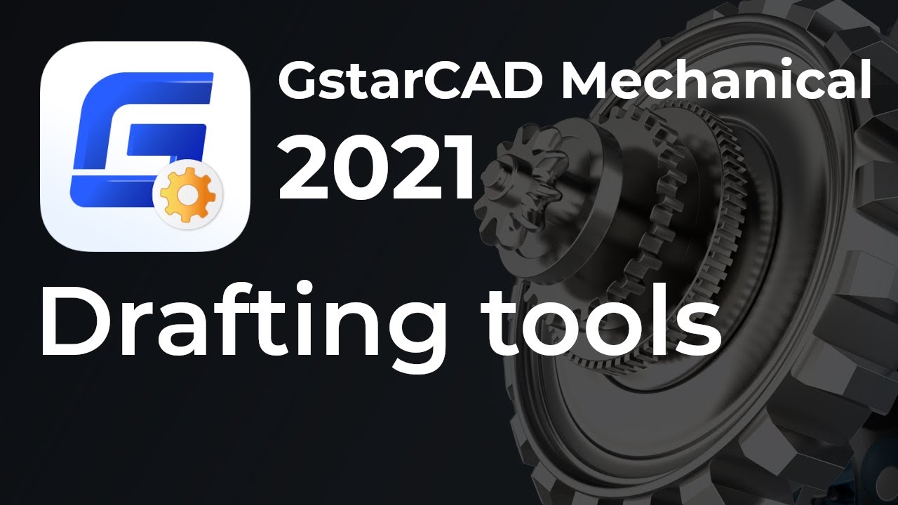 Gstarcad Mechanical 2021 Drafting Tools News Youtube