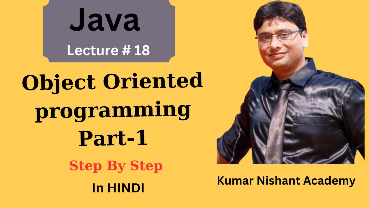 Java Oops Concepts Classes Objects And Methods In Java Hindi