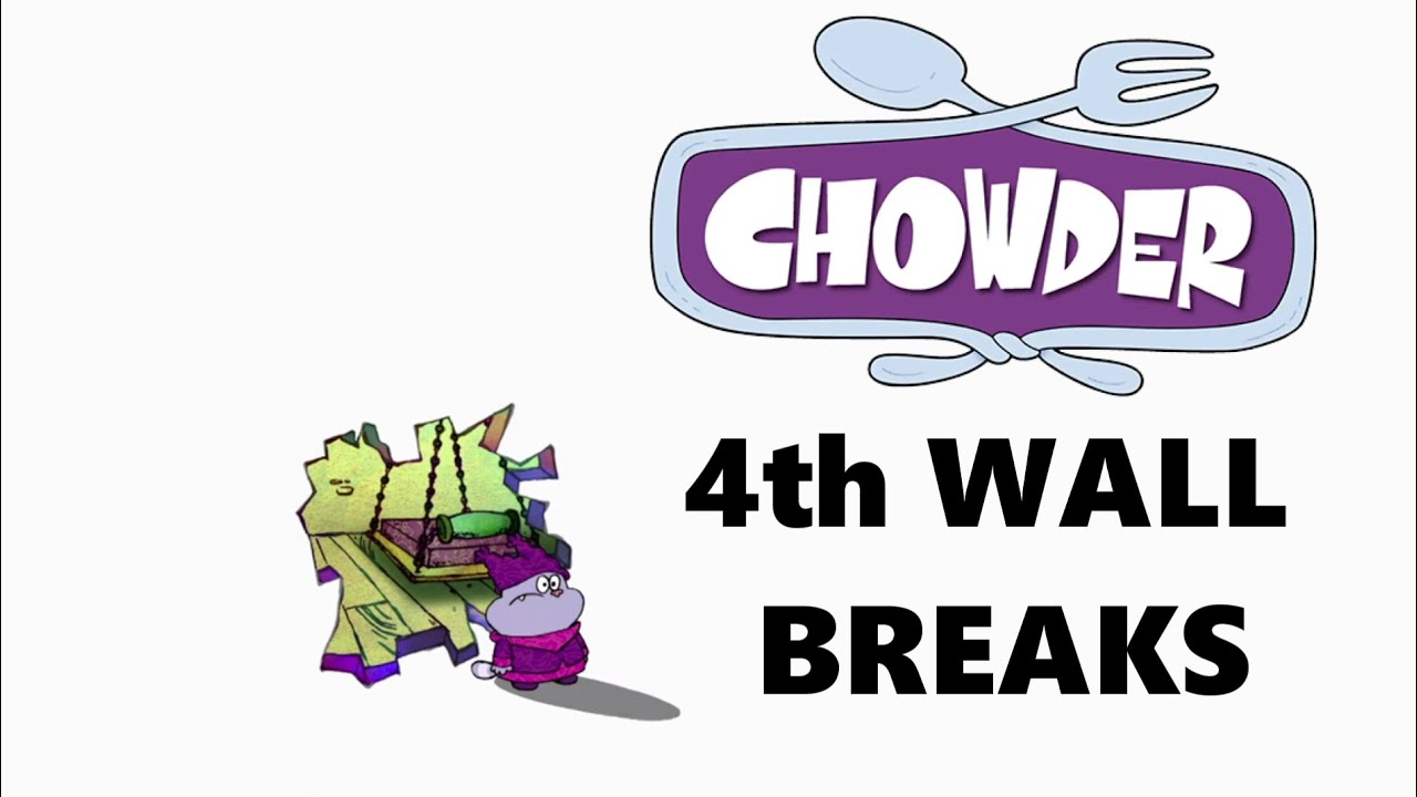 All Chowder 4th Wall Breaks Youtube